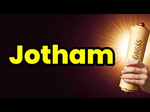 Jotham Pronunciation | How To Say Jotham | Who was Jotham