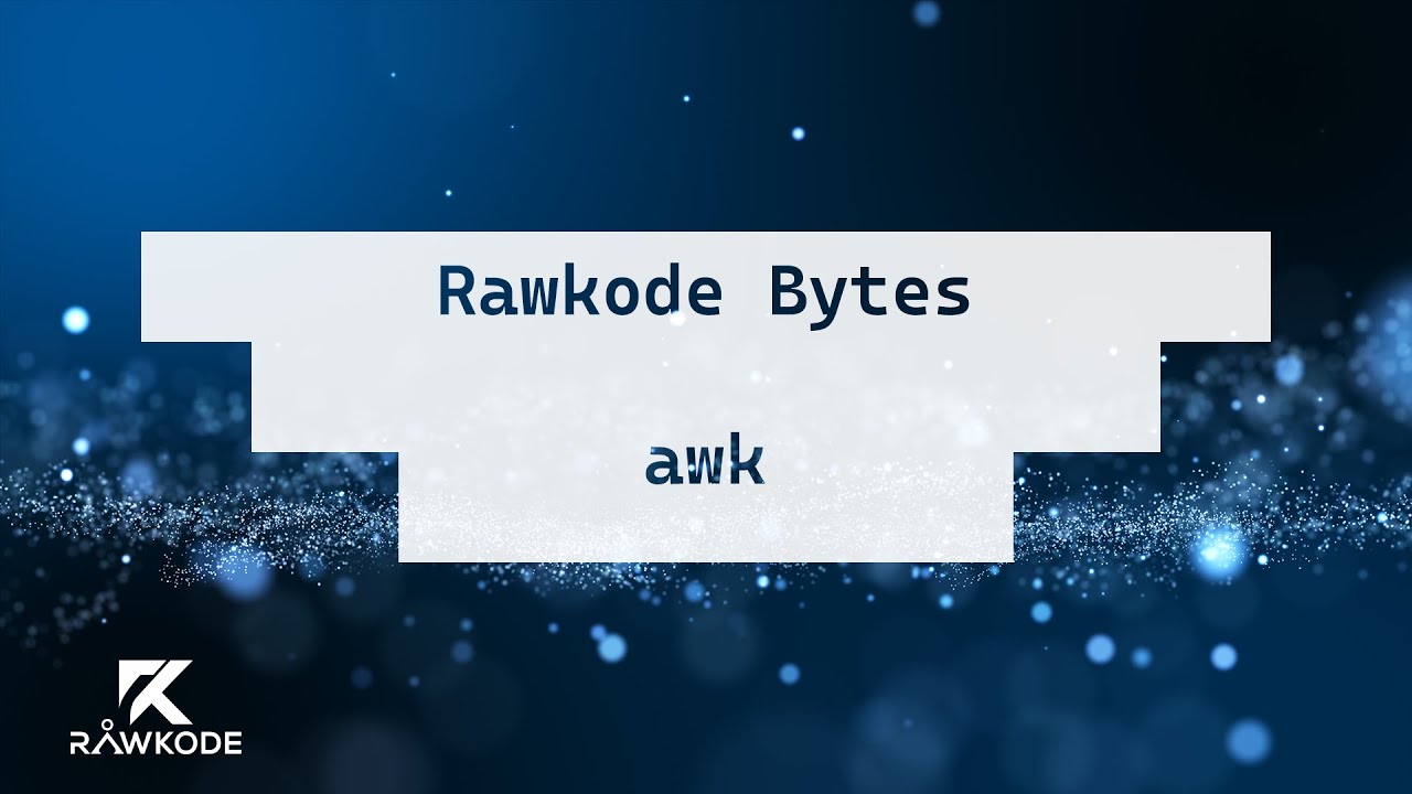awk | Rawkode Bytes