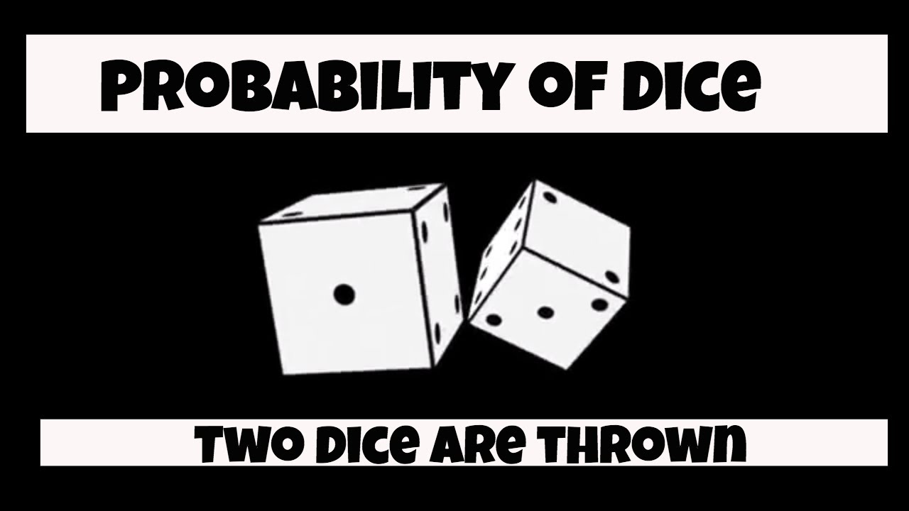 Probability of Dice