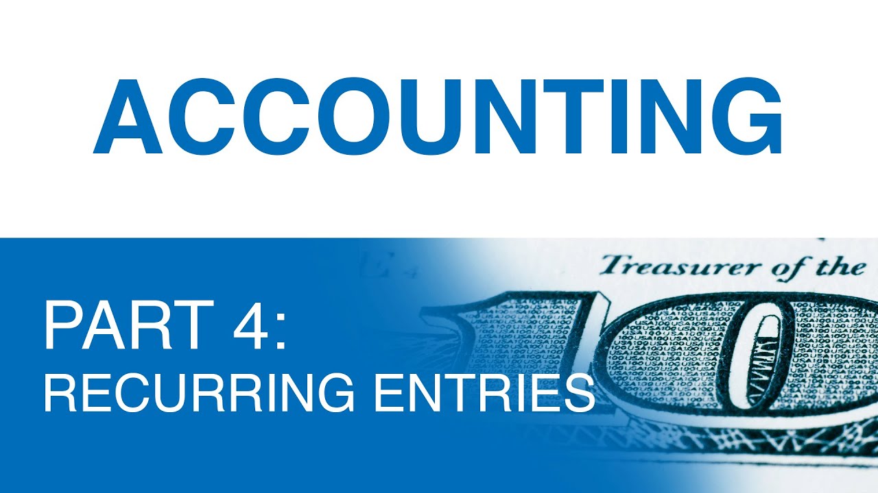 ACCOUNTING pt.4 - Recurring Entries