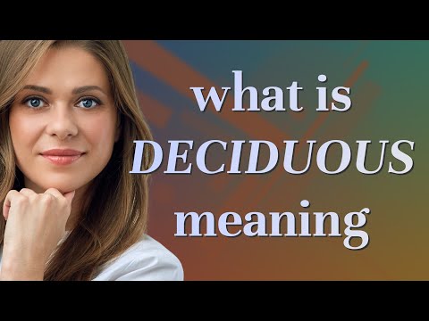 Deciduous | meaning of Deciduous
