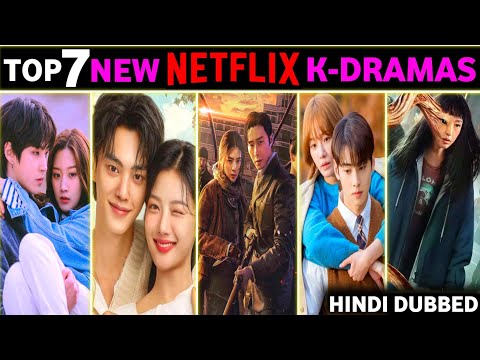 Top 7 Best New Korean Dramas on Netflix In Hindi Dubbed | Must Watch K-Dramas in 2025