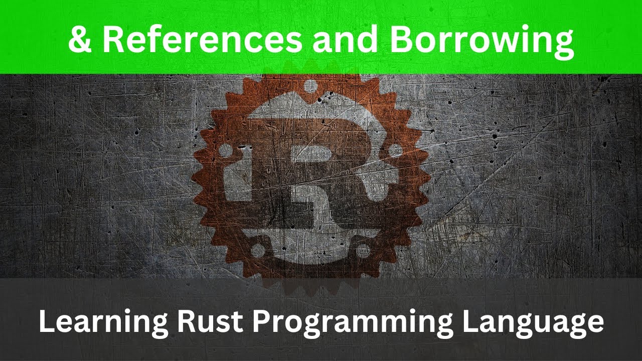 References and Borrowing | Rust Language Documentation