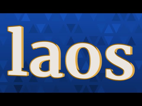 LAOS pronunciation • How to pronounce LAOS