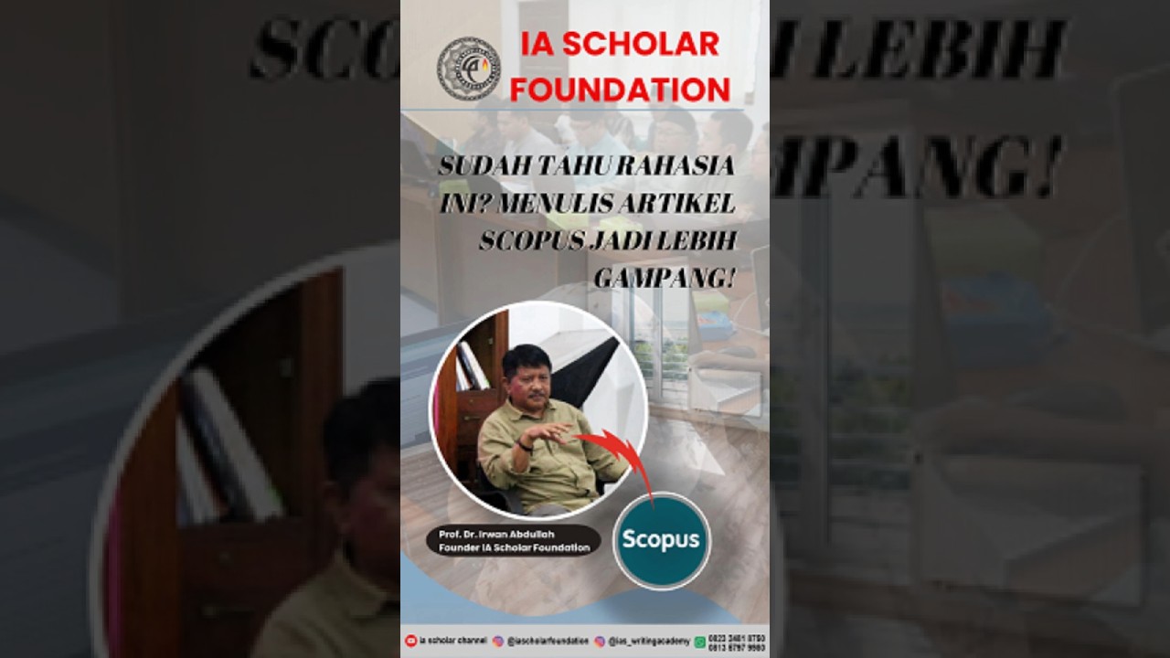 Sudah Tahu Rahasia Ini? Menulis Artikel Scopus Jadi Lebih Gampang! : Prof. Dr. Irwan Abdullah - IASF