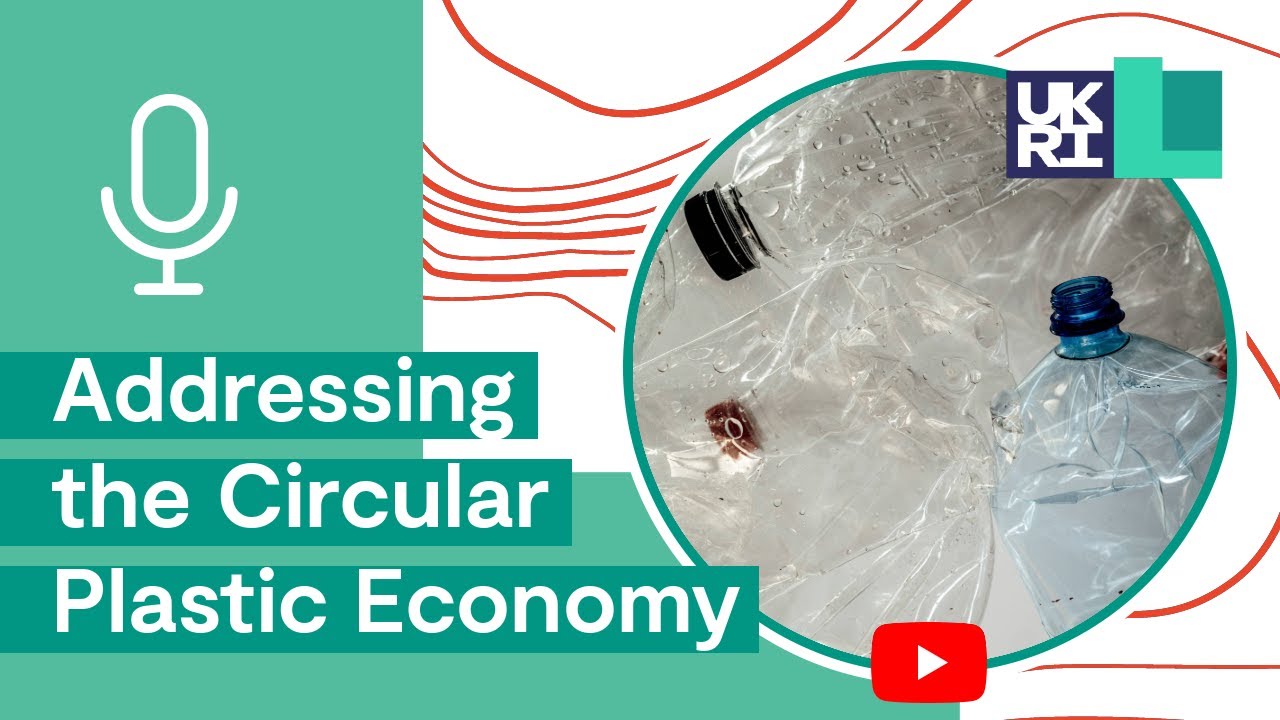 Plastics - Redefining Single-Use | Addressing the Circular Plastic Economy