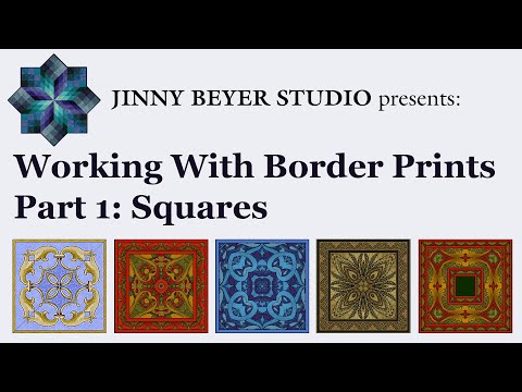 Jinny Beyer Studio - Working with Border Prints - Part 1: Squares