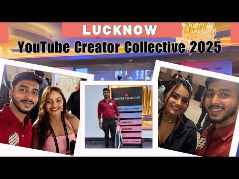 YouTube Creator Collective 2025 Lucknow 🔥 | Full Vlog with Crafter Aditi, Mai Mohini & Riar Saab