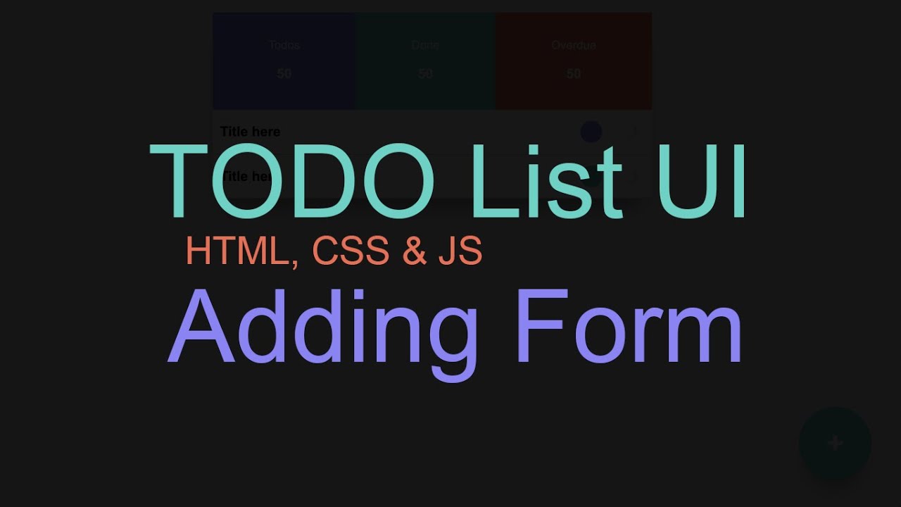 10. TODO List UI - Add form to modal