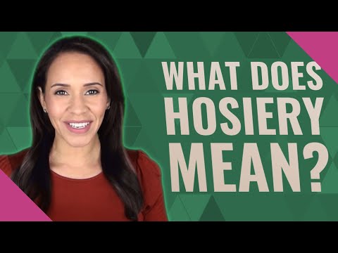 What does hosiery mean?
