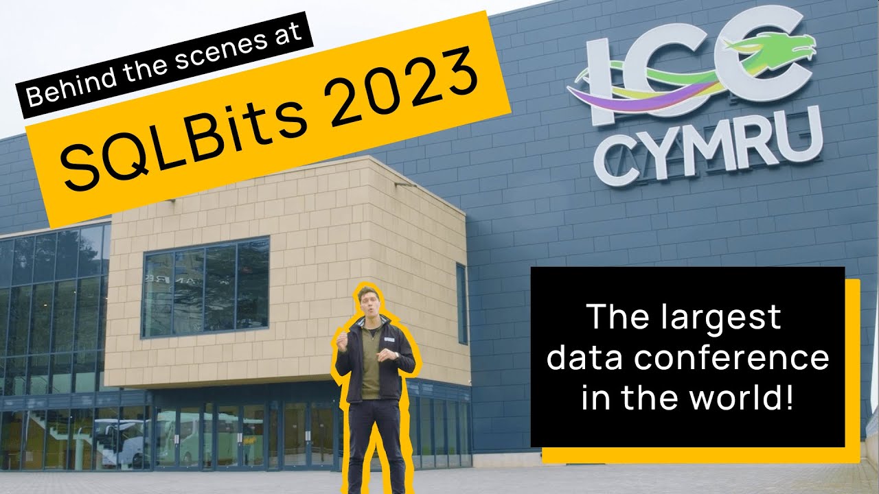 BEHIND THE SCENES: SQLBits 2023