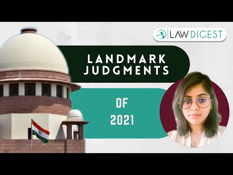 Landmark Judgments of 2021 Video Lecture - Current Affairs and General ...