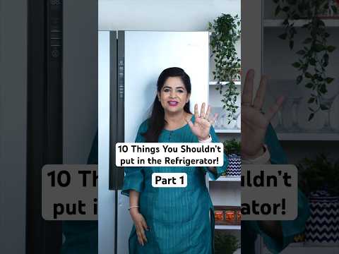10 Things You Shouldn’t put in the Refrigerator Part 1 | #Shorts | Pankaj Bhadouria
