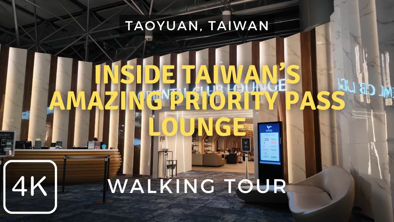 Go Inside the Oriental Club Lounge with the Priority Pass at Taiwan Taoyuan International Airport