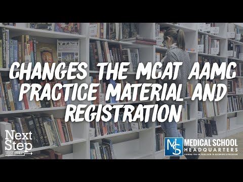 118: Changes the the MCAT AAMC Practice Material and Registration