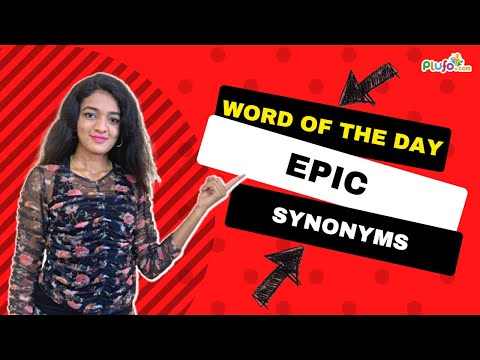 Epic & its Synonyms -- English Vocabulary
