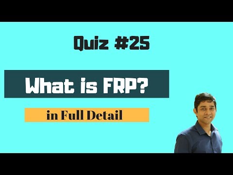 Quiz #25 What is FRP in Full Detail