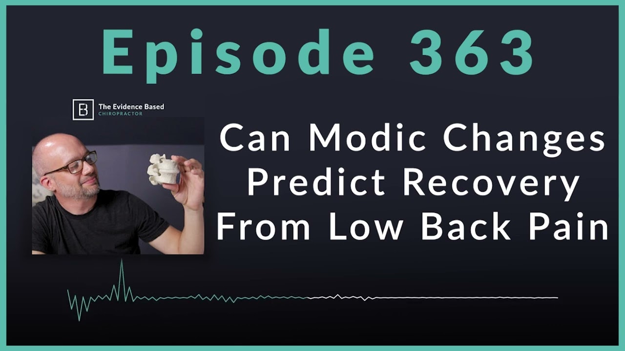 Can Modic Changes Predict Recovery From Low Back Pain | Podcast Ep. 363