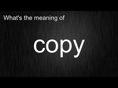 What's the meaning of "copy", How to pronounce copy?