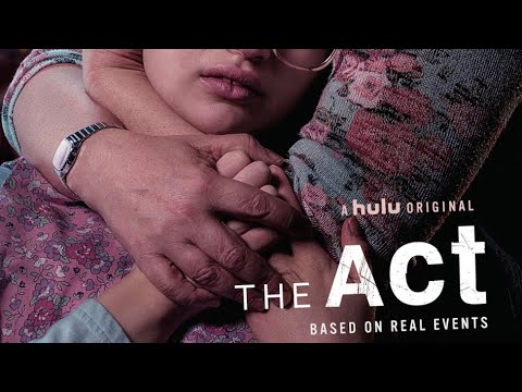 THOUGHTS AND OPINIONS ON “THE ACT” A TV SERIES BASED ON A TRUE 2015 CRIME!!