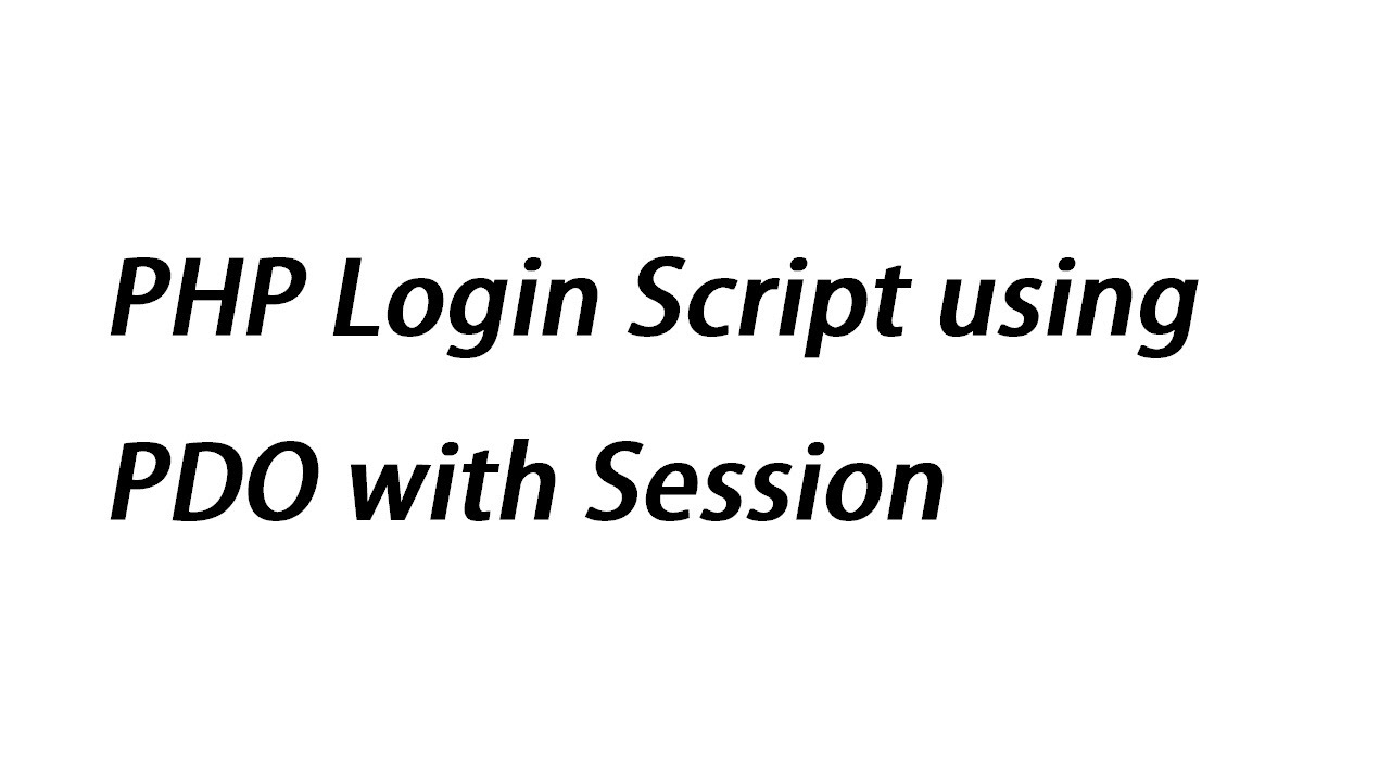 PHP Login Script using PDO with Session