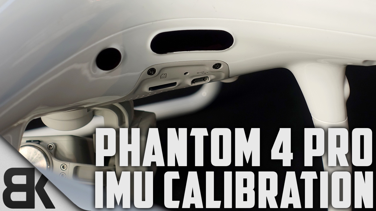 DJI Phantom 4 Pro: When and How to Calibrate The IMU