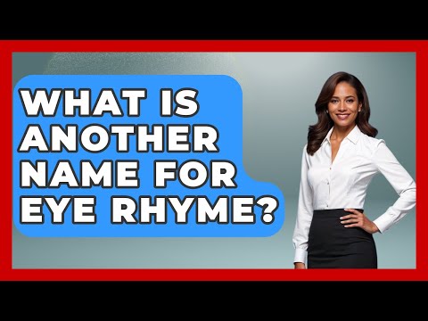 What Is Another Name For Eye Rhyme? - Literary Icons