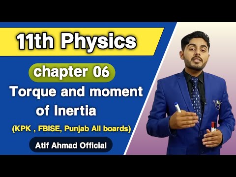 Torque and moment of inertia class 11 physics | Moment of inertia class 11 | kpk, federal board