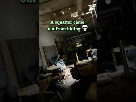 Squatter Encounter in Abandoned School