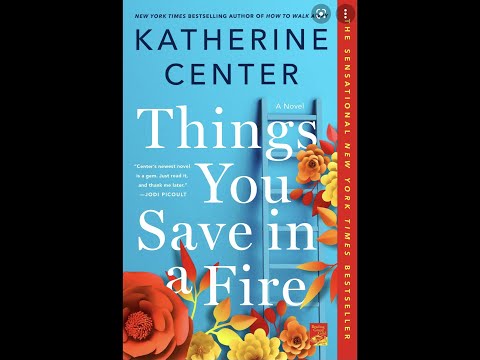 Episode 1: Things You Save in a Fire by Katherine Center