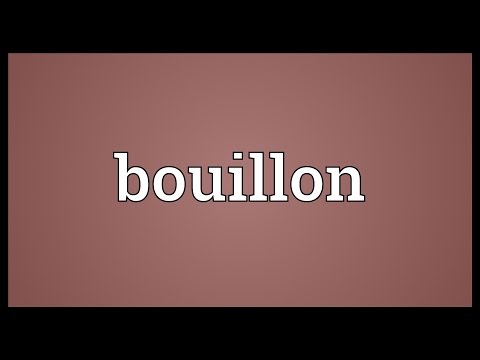 Bouillon Meaning