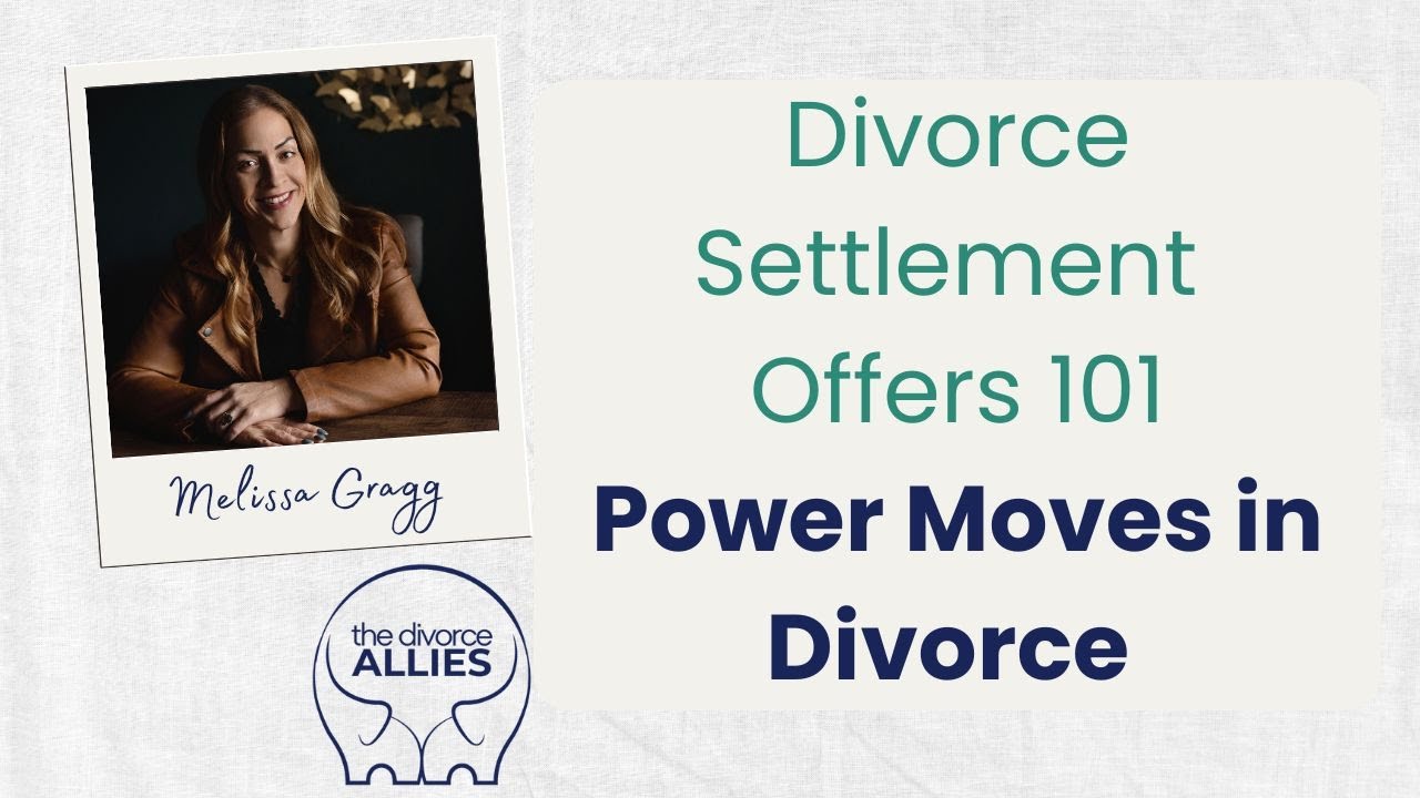 How to Create a Divorce Settlement Offer | Financial Disclosure, Missing Money & Mediation Strategy
