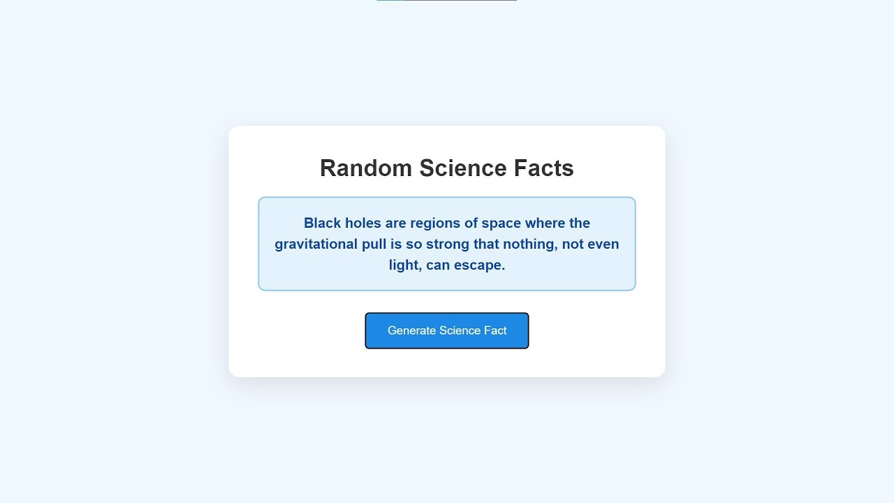 Random Science Facts Using HTML, CSS and JavaScript with Source Code