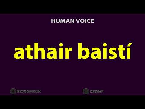 How To Pronounce athair baisti