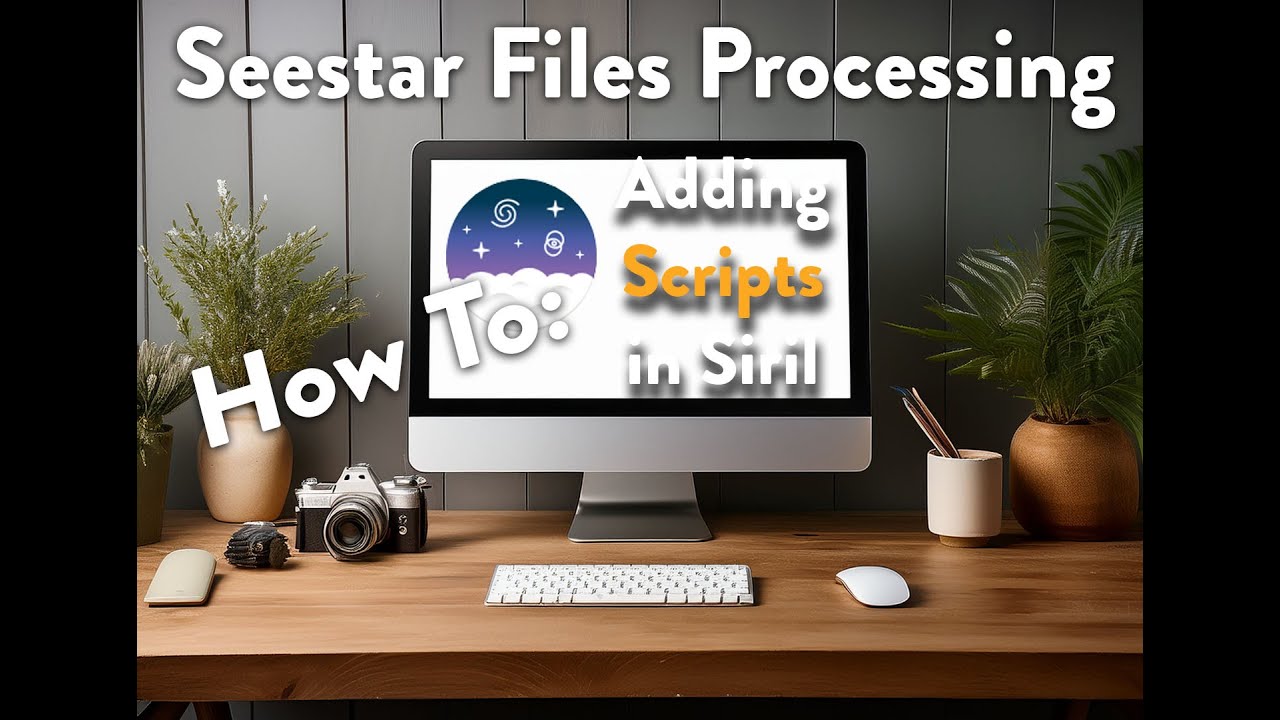 Adding Scripts to Siril for Seestar Files Processing