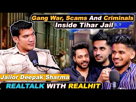 Tihar Jail Ki Gang War, Scams Or Criminals K Raaz Ft. Deepak Sharma Jailor | RealTalk S02 Ep 16