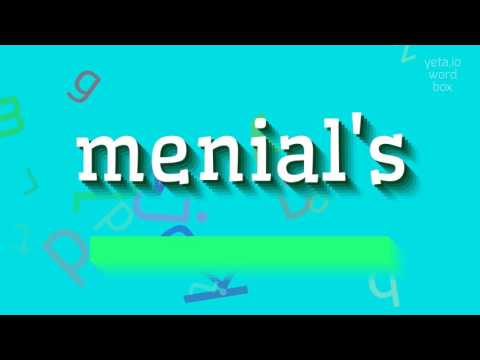 How to say "menial's"! (High Quality Voices)