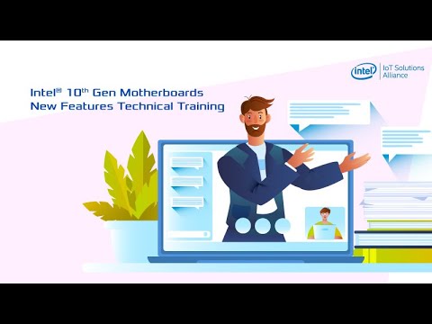 Intel® 10th Gen motherboard new features technical training