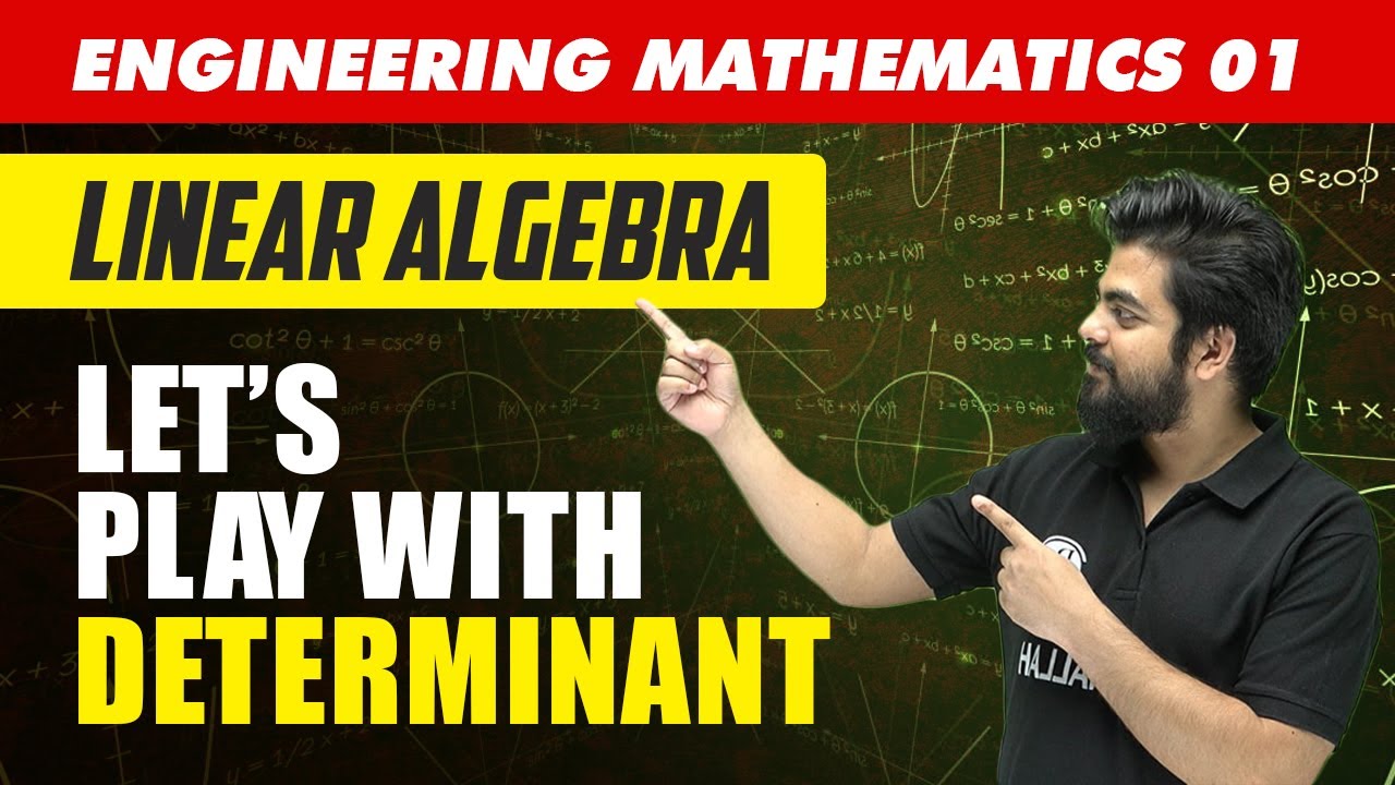 Mastering Determinants in Engineering Mathematics: A Comprehensive Guide | Galaxy.ai