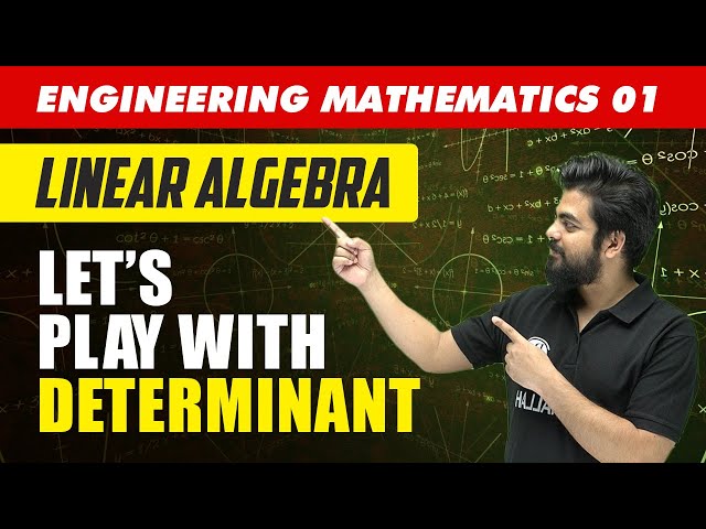 Mastering Determinants in Engineering Mathematics: A Comprehensive ...