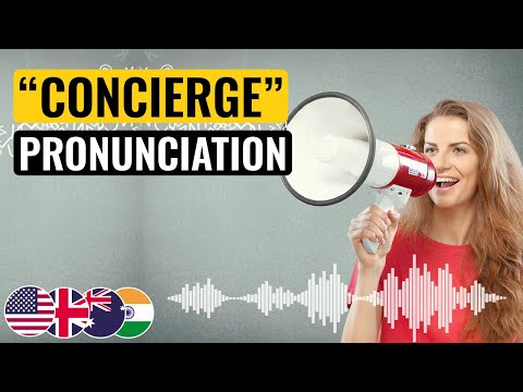 👍  How To Pronounce Concierge  🇺🇸 🇬🇧 🇦🇺 🇮🇳 accents