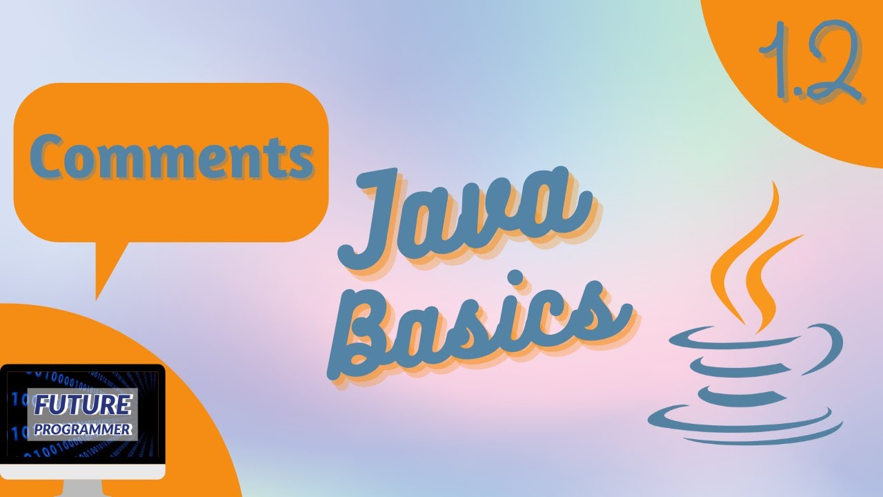 Comments in Java - Java Basics 1.2