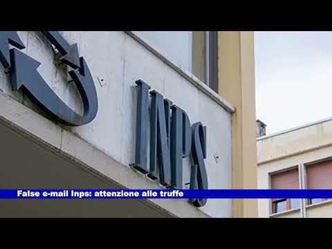 False e-mail Inps: attenzione alle truffe 26.05.2025