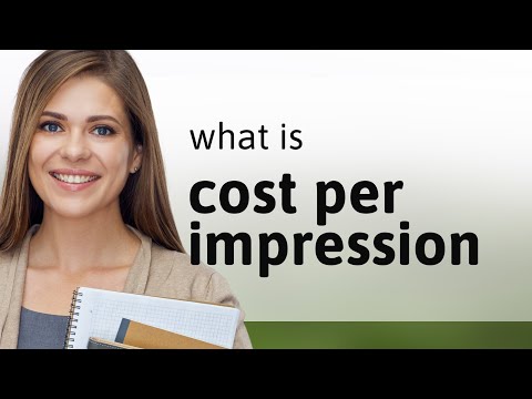 Understanding "Cost Per Impression" in Digital Marketing