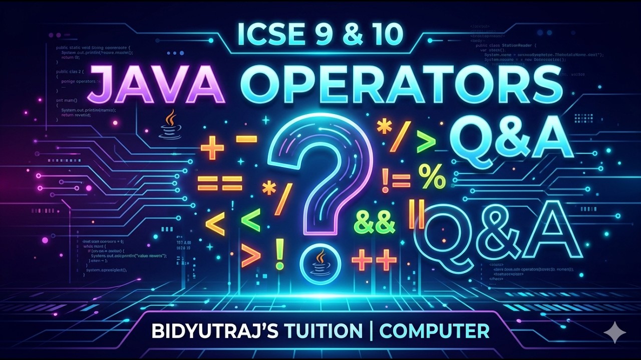 Java Operators Important Q&A | ICSE Class 9 & 10 Computer Applications