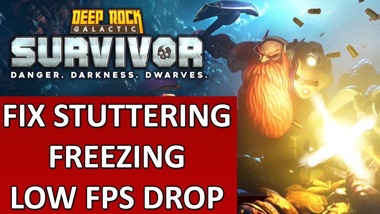 Fix Deep Rock Galactic Survivor Stuttering, Freezing or LOW FPS Drop on PC