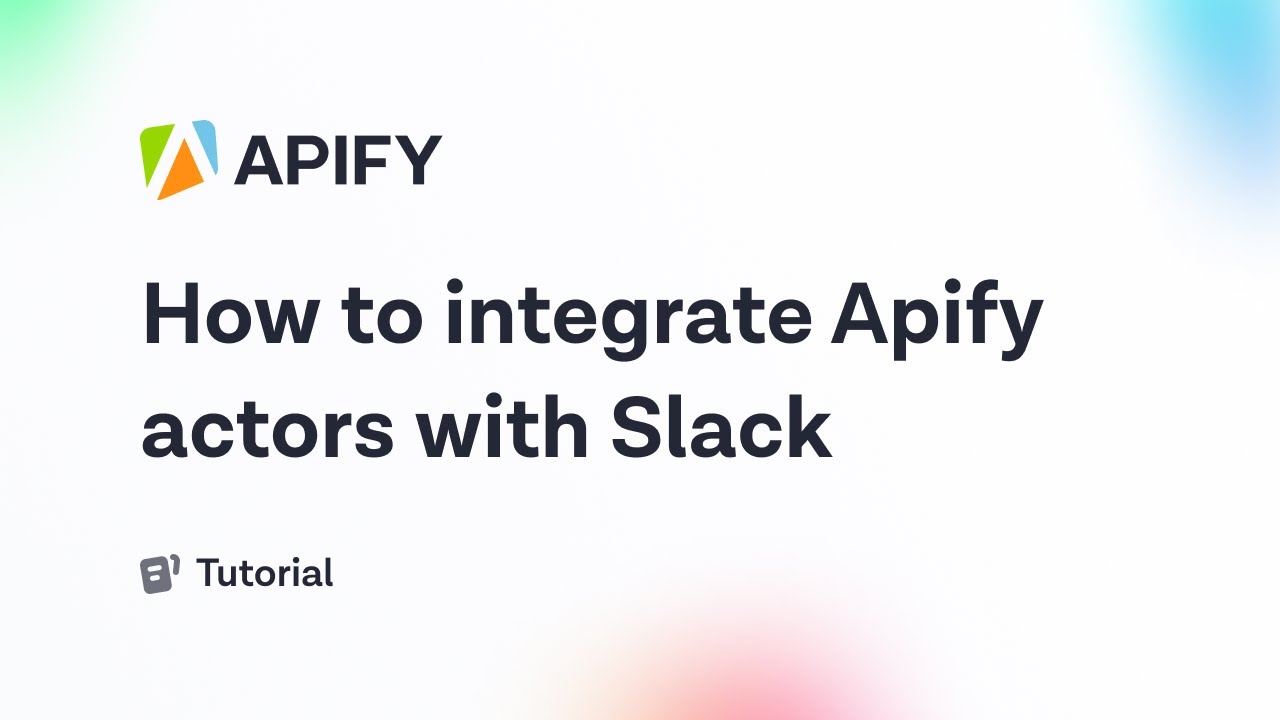How to integrate Apify actors with Slack