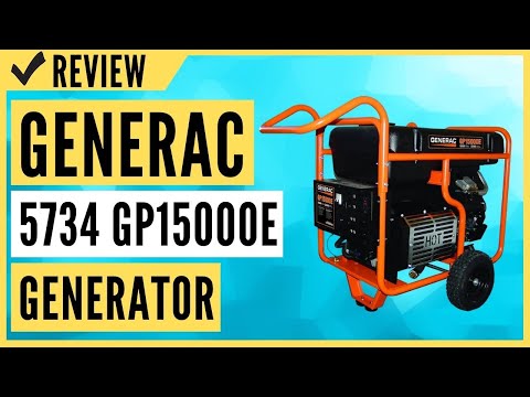 Generac 5734 GP15000E 15000 Running Watts, 22500 Starting Watts Review