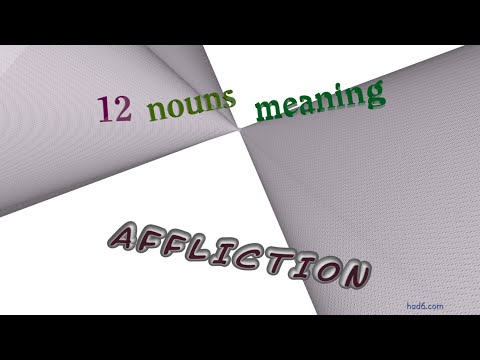 affliction - 12 nouns having the meaning of affliction (sentence examples)