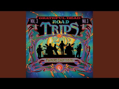 I Know You Rider (Live at the Fillmore East, New York, NY 5/15/1970) (Late Show)